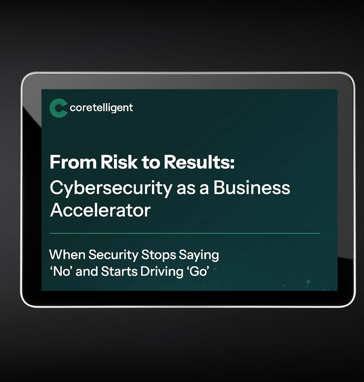 From Risk to Results - Coretelligent